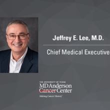 Jeffrey E. Lee | MD Anderson Cancer Center